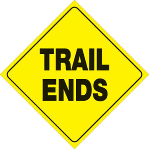 Yellow Plastic Reflective Sign 12" - Trail Ends,